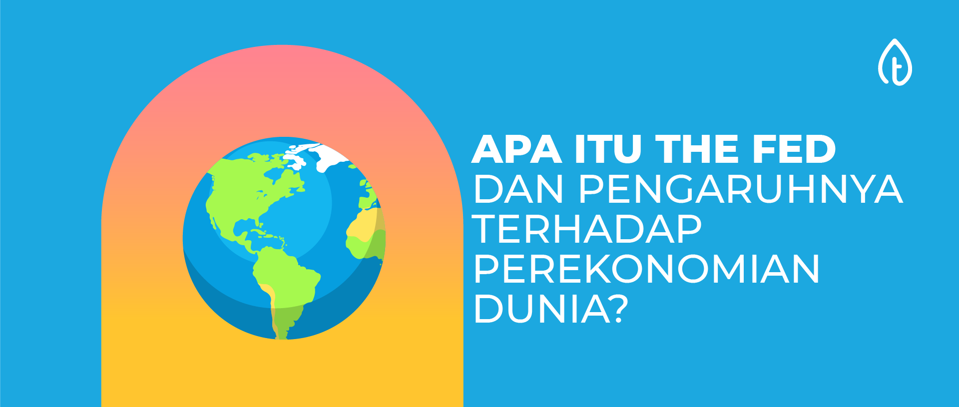 Apa Itu The Fed Dan Pengaruhnya Terhadap Perekonomian Dunia 