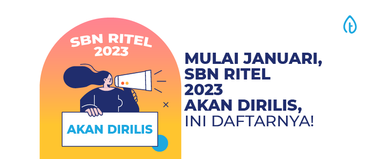 Mulai Januari, SBN Ritel 2023 Akan Mulai Dirilis, Ini Jadwalnya!
