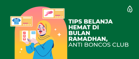 12 Tips Belanja Hemat di Bulan Ramadhan, Anti Boncos Club!