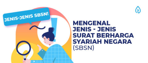 Mengenal Jenis - Jenis Surat Berharga Syariah Negara (SBSN)